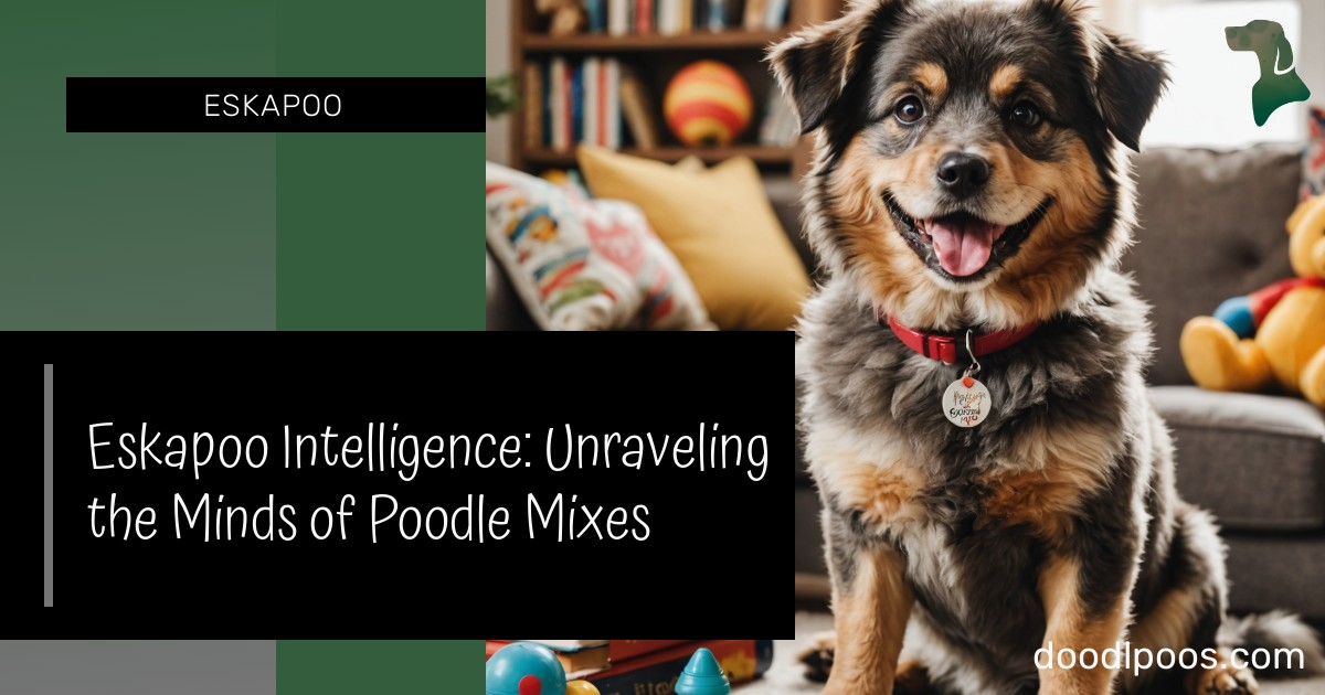 Eskapoo Intelligence: Unraveling the Minds of Poodle Mixes